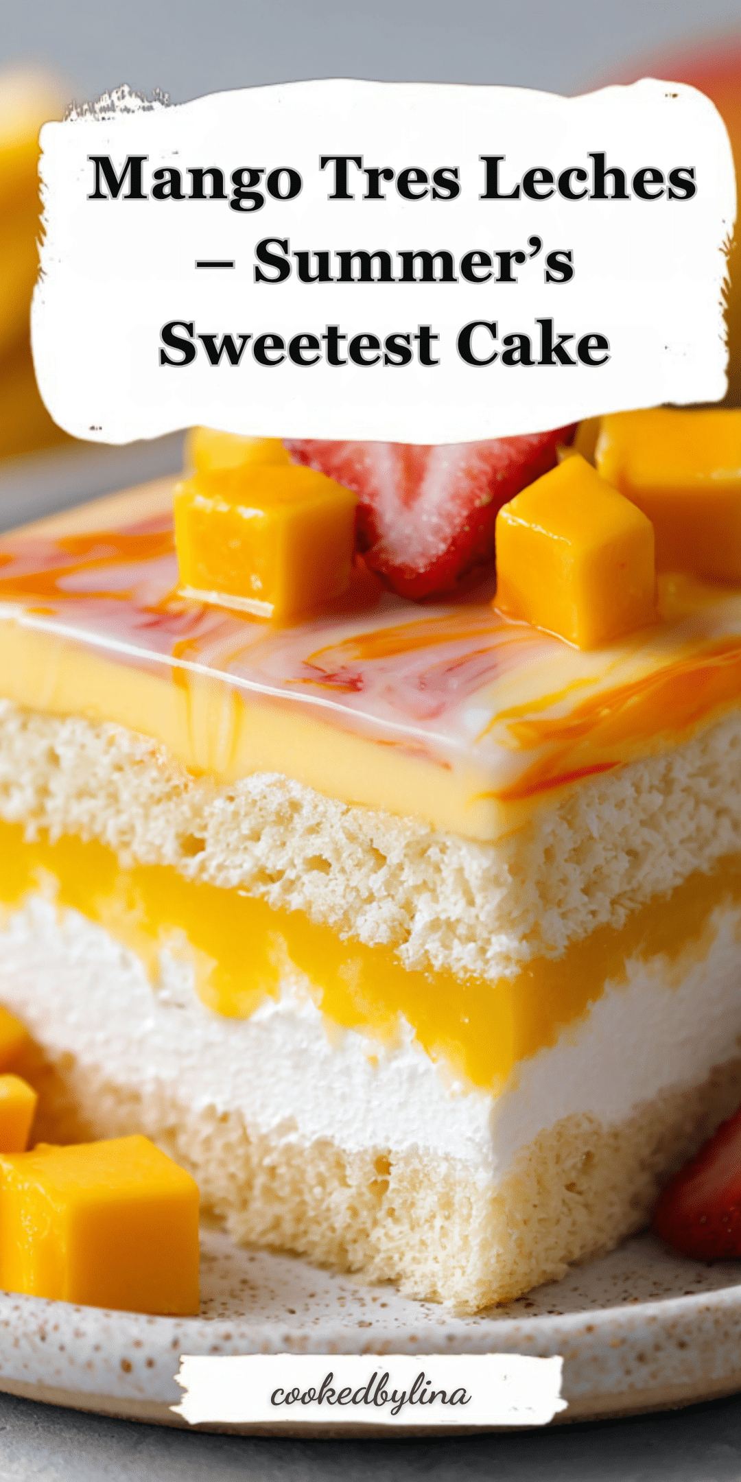 Mango Tres Leches Recipe: Tropical Indulgence for Dessert Lovers