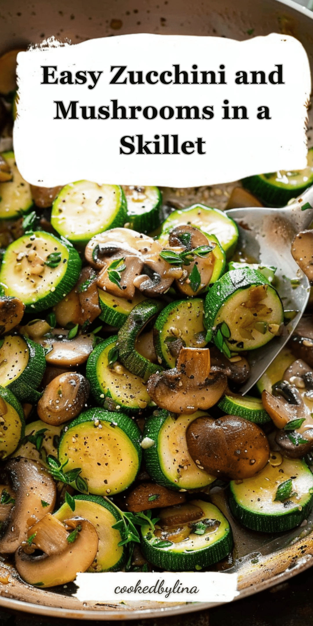 Skillet Zucchini and Mushrooms | Cooked By Lina