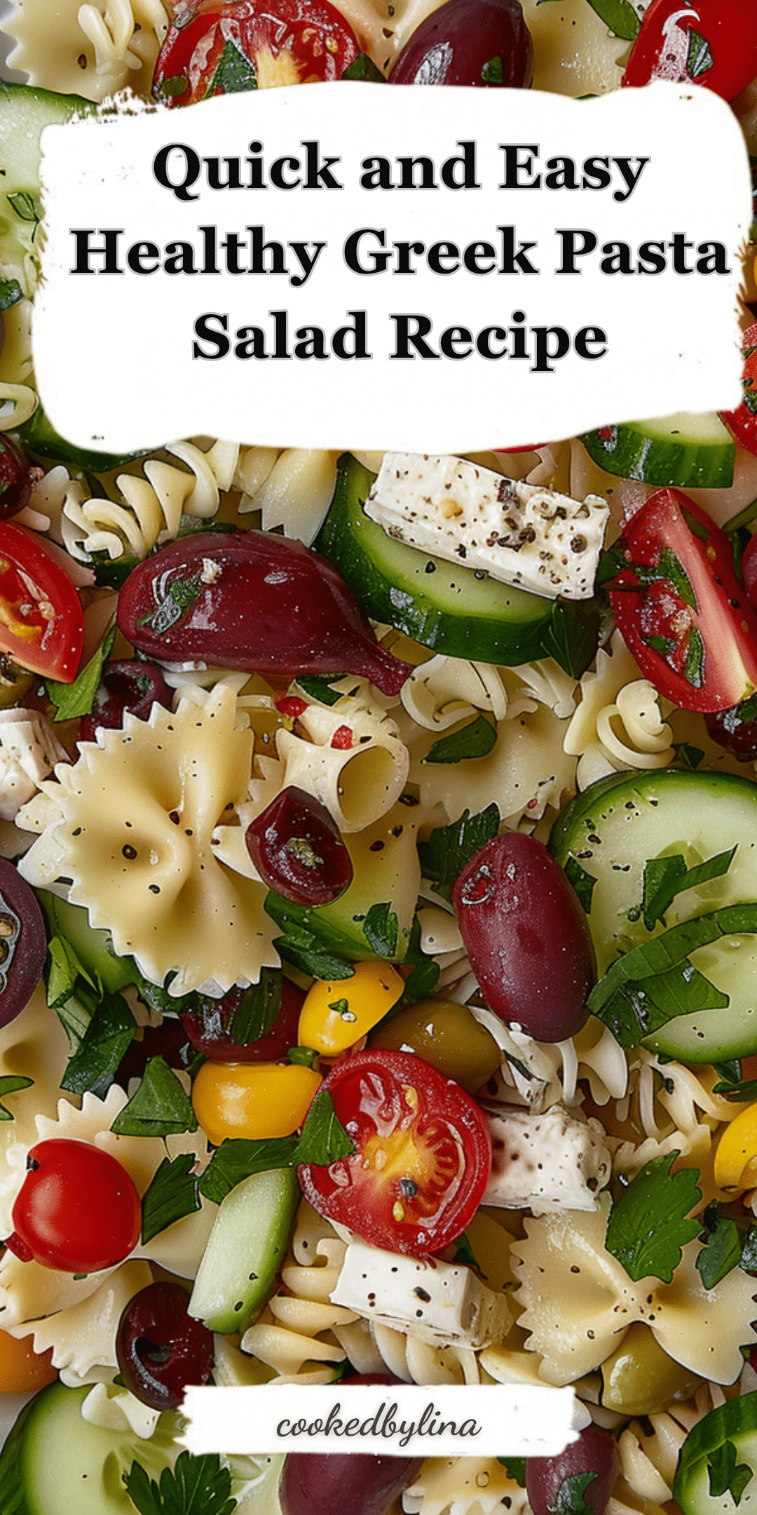 Healthy Greek Pasta Salad | Cooked By Lina