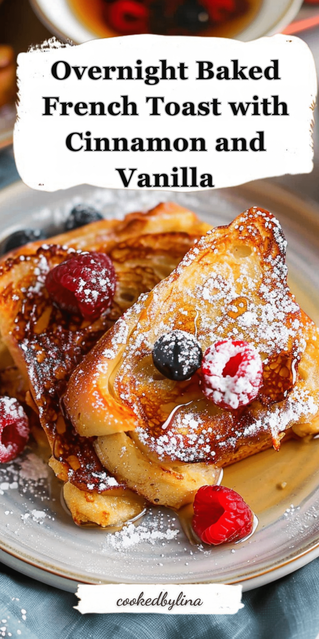 Easy Oven Baked French Toast | Cooked By Lina